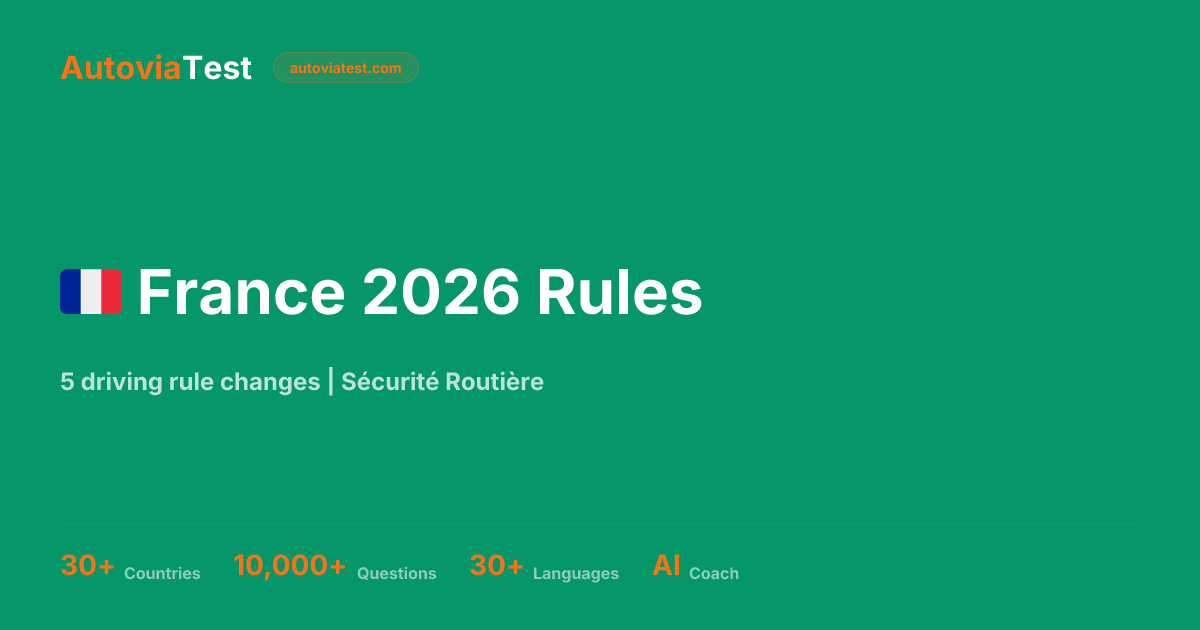 France 2026 Driving Rule Changes | New Traffic Laws — AutoviaTest