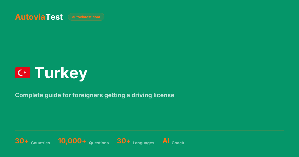 Driving License in Turkey for Expats | Complete Guide 2026 — AutoviaTest