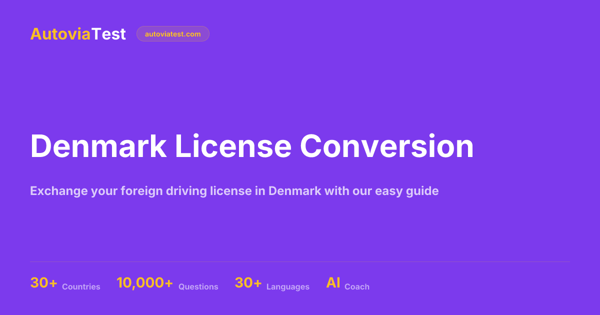 Denmark License Conversion — AutoviaTest