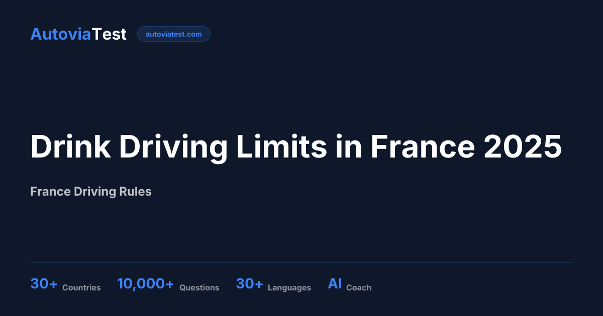Drink Driving Limits in France 2025 — AutoviaTest