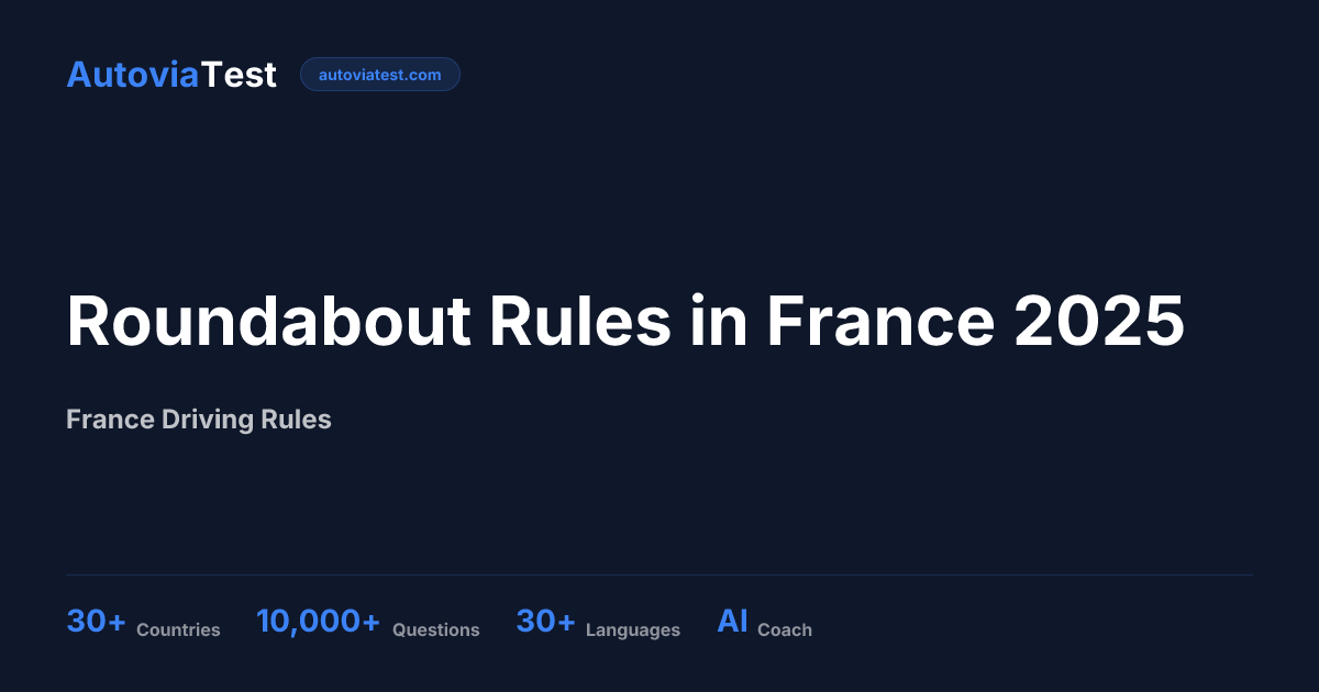 Roundabout Rules in France 2025 — AutoviaTest