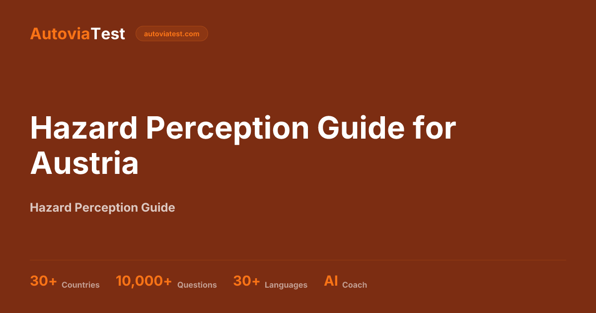 Hazard Perception Guide for Austria — AutoviaTest