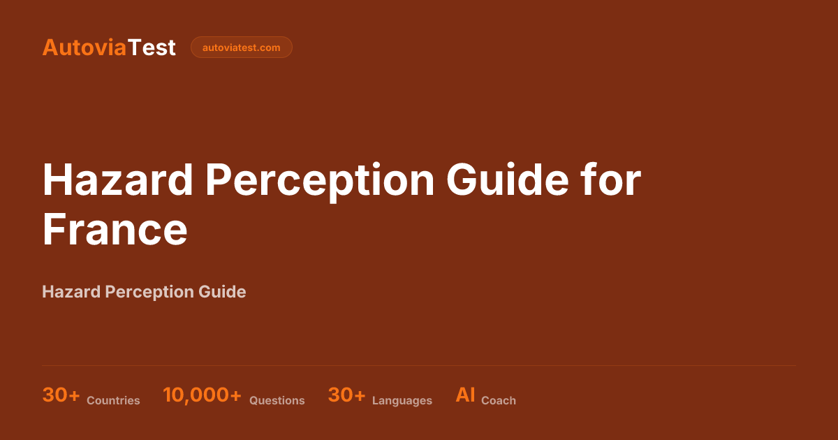 Hazard Perception Guide for France — AutoviaTest