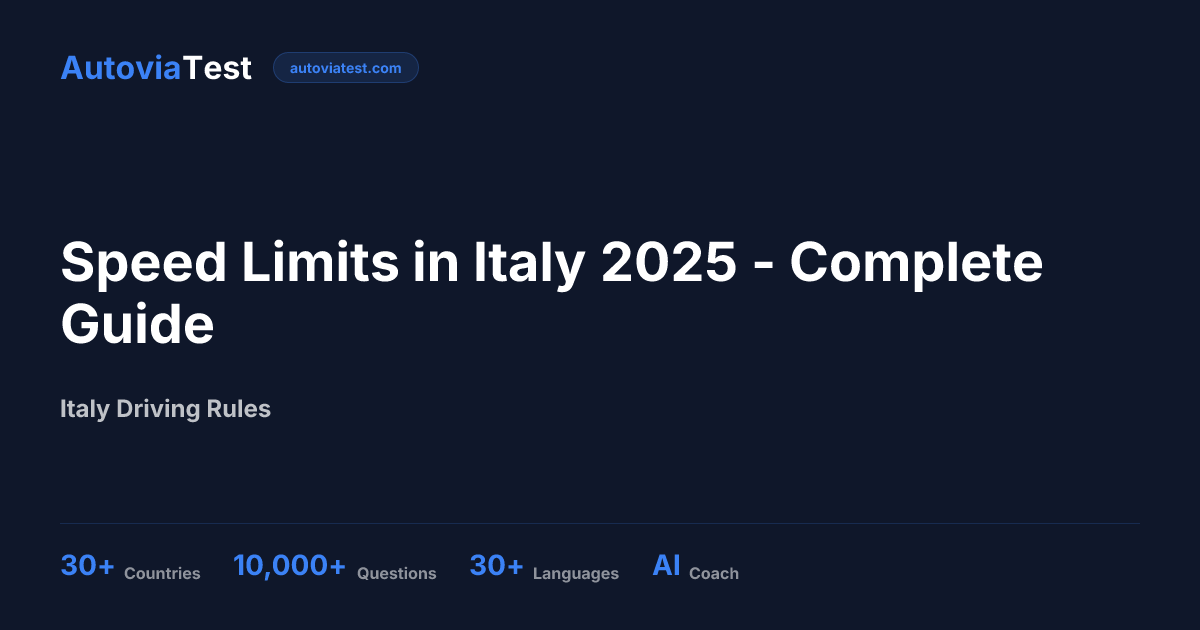 Speed Limits in Italy 2025 - Complete Guide — AutoviaTest