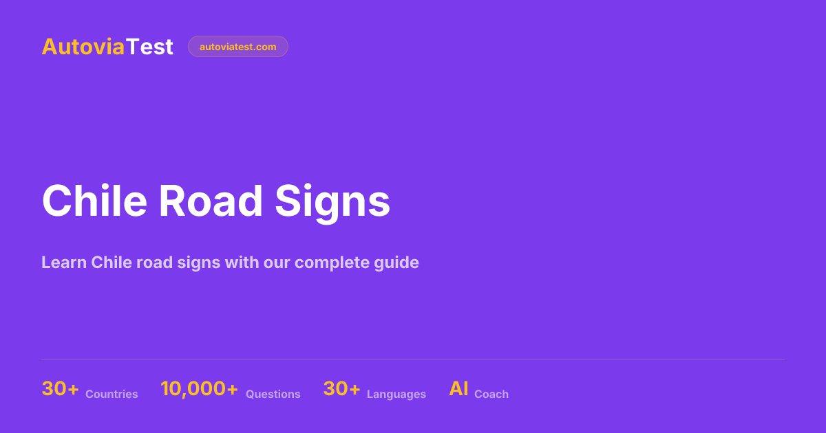 Chile Road Signs — AutoviaTest