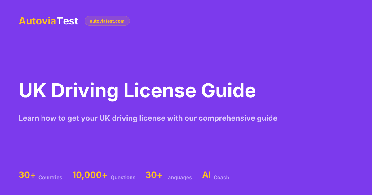 UK Driving License Guide | AutoviaTest