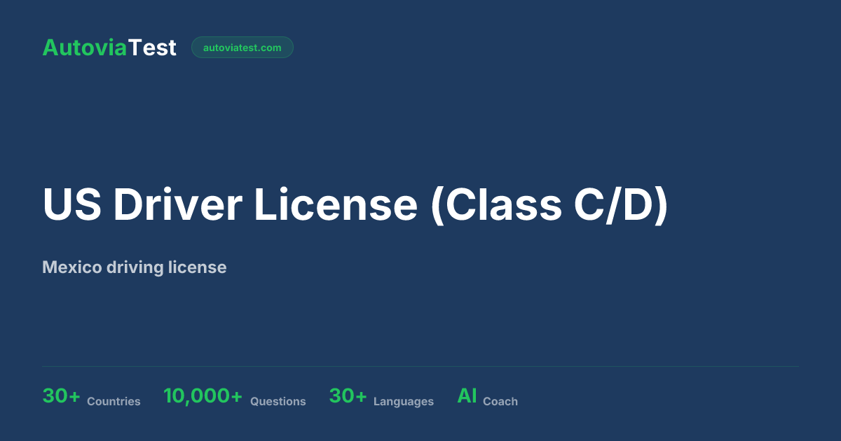 US Driver License (Class C/D) — Mexico — AutoviaTest