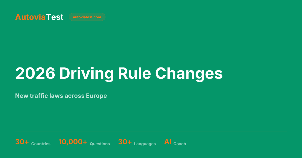2026 Driving Rule Changes | New Traffic Laws by Country — AutoviaTest