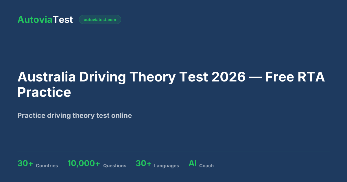 Australia Driving Theory Test 2026 — Free RTA Practice — AutoviaTest