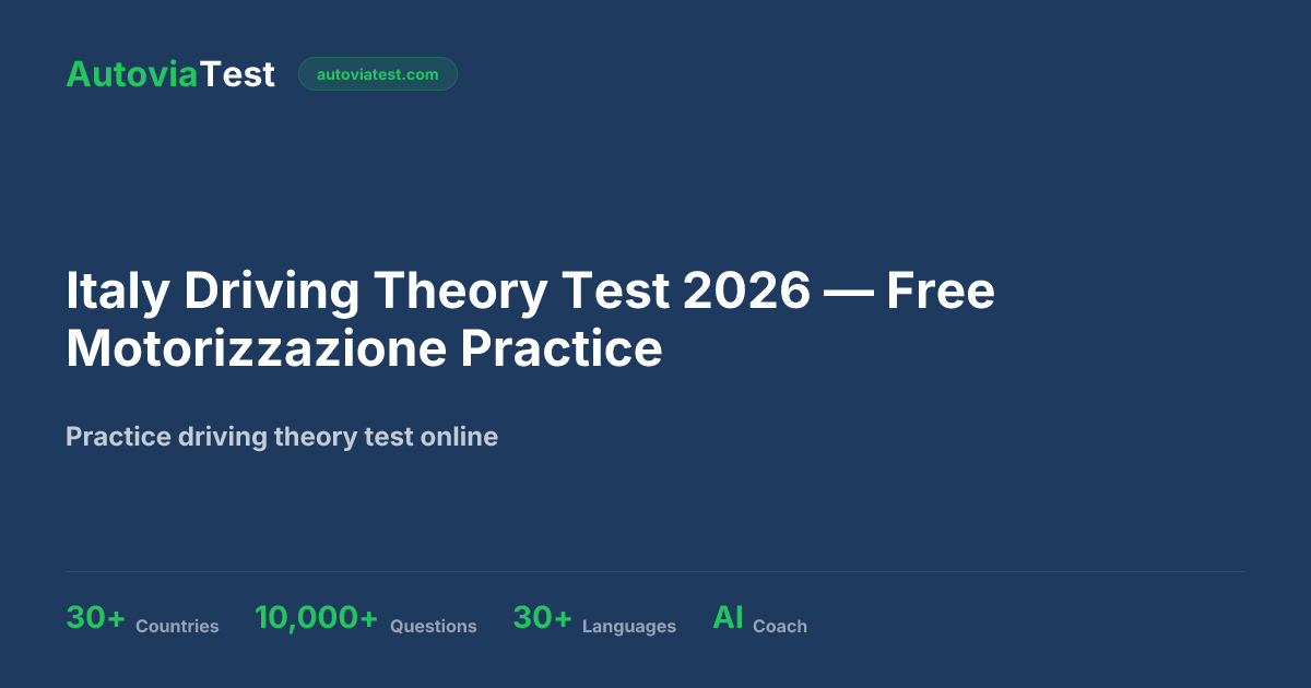 Italy Driving Theory Test 2026 — Free Motorizzazione Practice — AutoviaTest