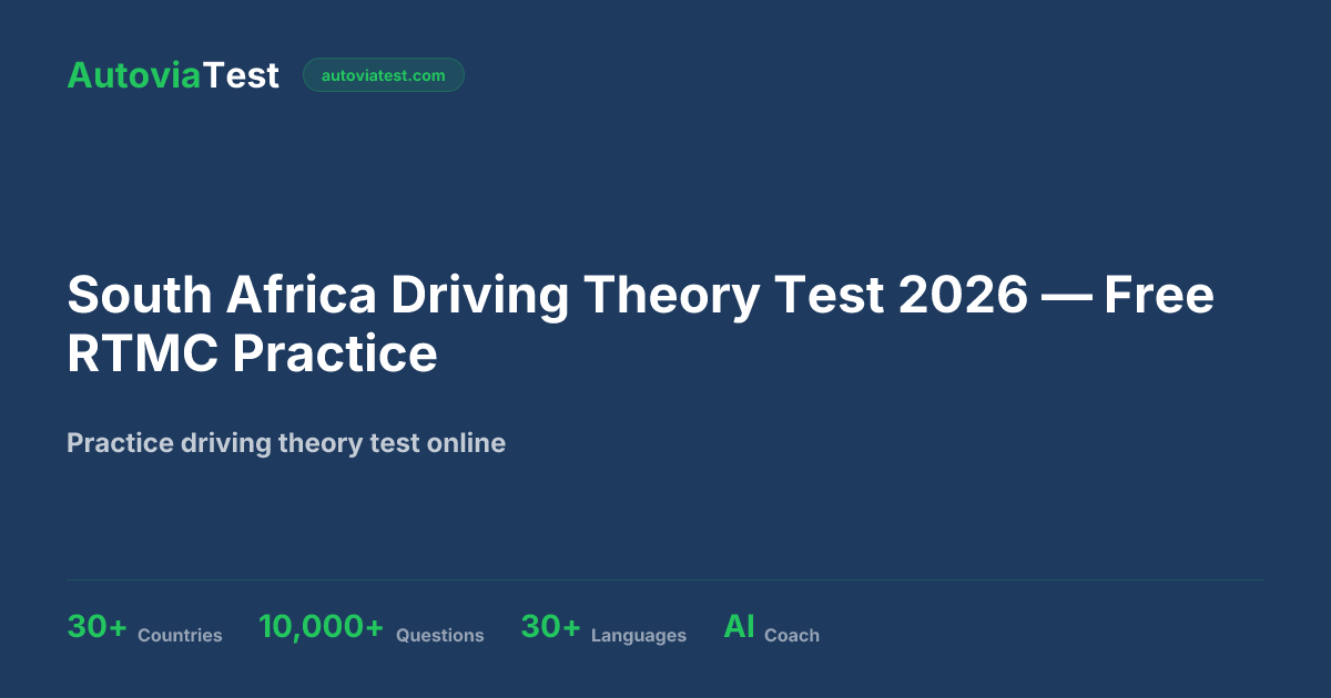 South Africa Driving Theory Test 2026 — Free RTMC Practice — AutoviaTest