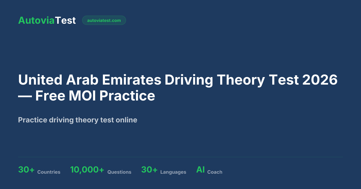 United Arab Emirates Driving Theory Test 2026 — Free MOI Practice ...