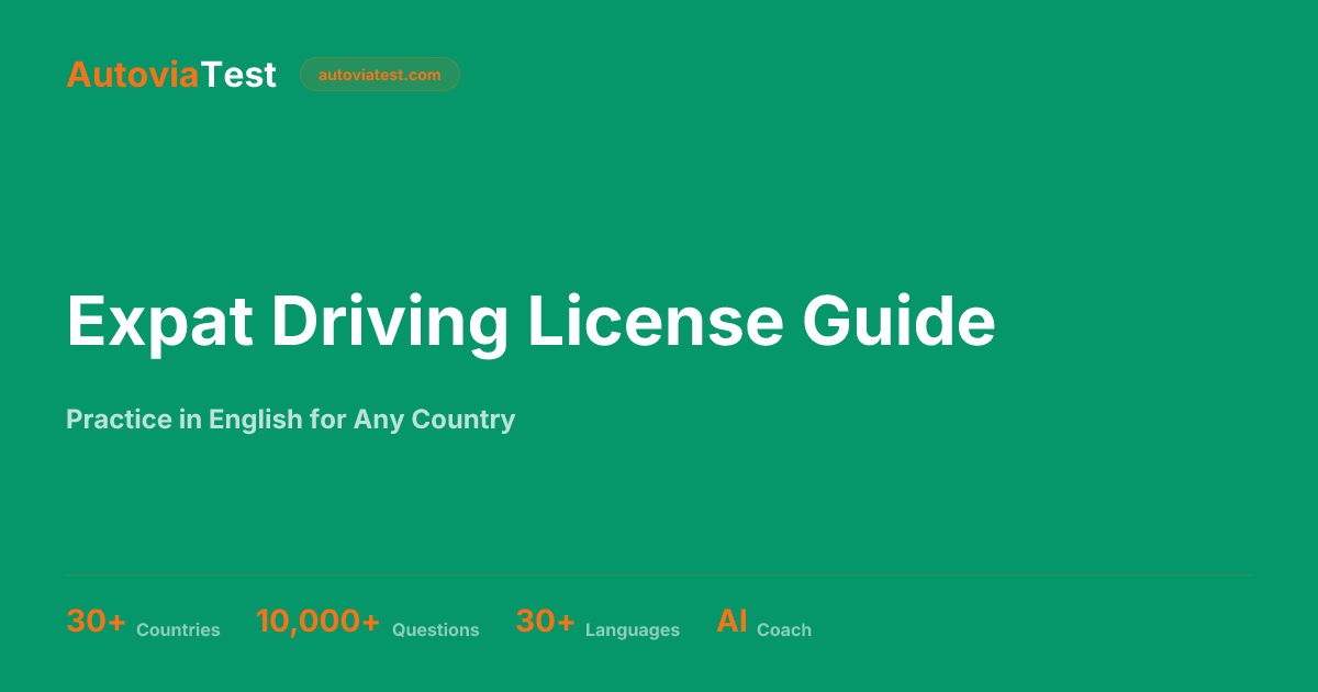 Expat Driving License Guide | Get Your License Abroad — AutoviaTest