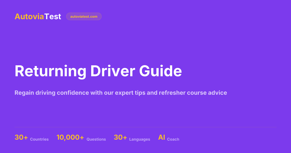 Returning Driver Guide — AutoviaTest