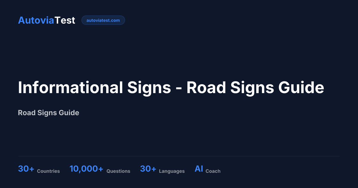Informational Signs - Road Signs Guide | AutoviaTest