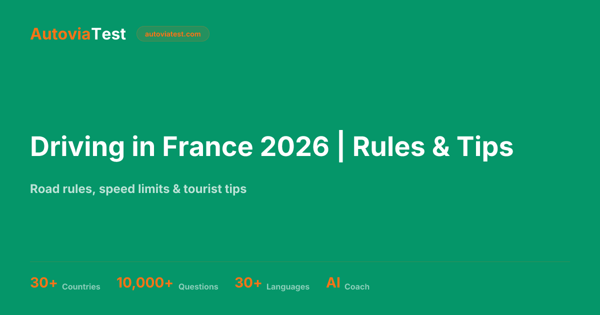 Driving in France 2026 | Rules & Tips — AutoviaTest