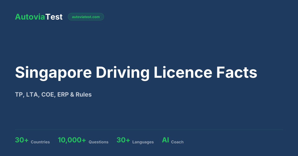 Singapore Driving Licence 2026 — The Complete Guide — AutoviaTest