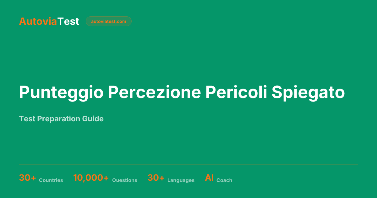 Punteggio Percezione Pericoli Spiegato | AutoviaTest