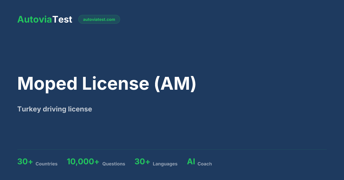 Moped License (AM) — Turkey — AutoviaTest