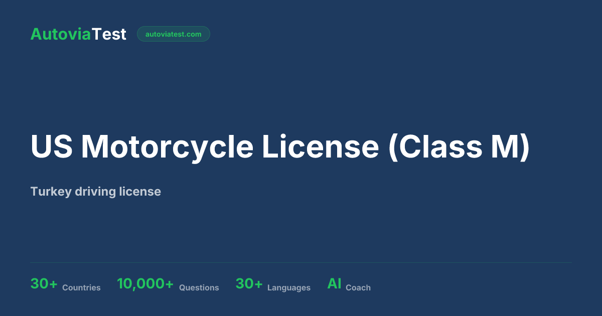 US Motorcycle License (Class M) — Turkey — AutoviaTest