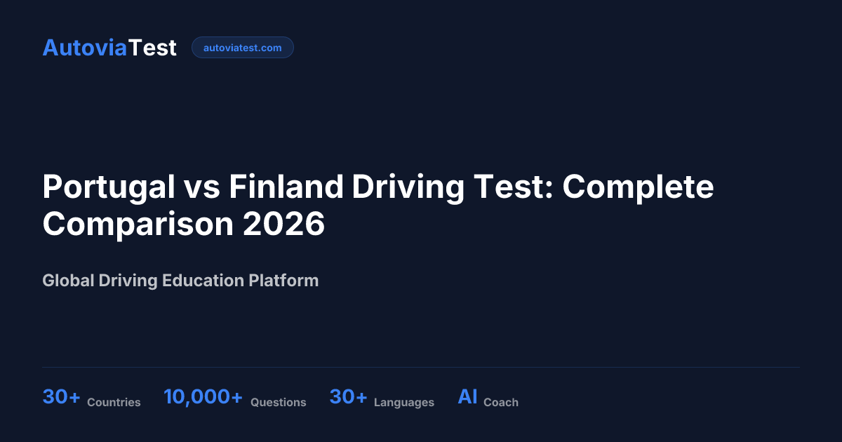 Portugal vs Finland Driving Test: Complete Comparison 2026 | AutoviaTest